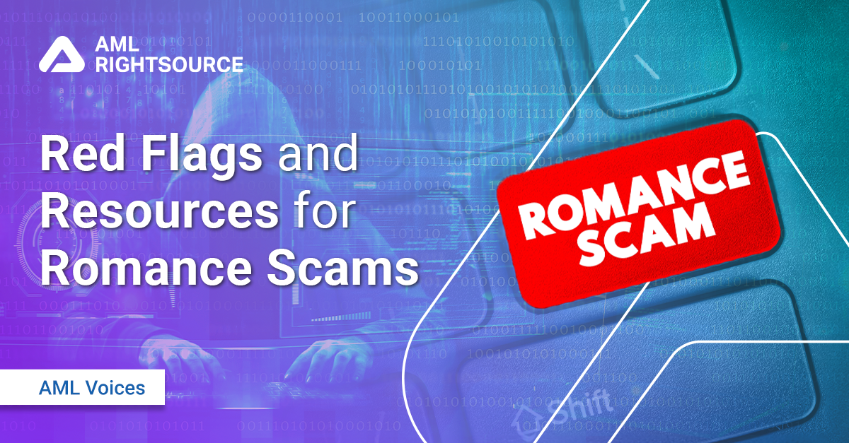 AML Voices: Red Flags and Resources for Romance Scams